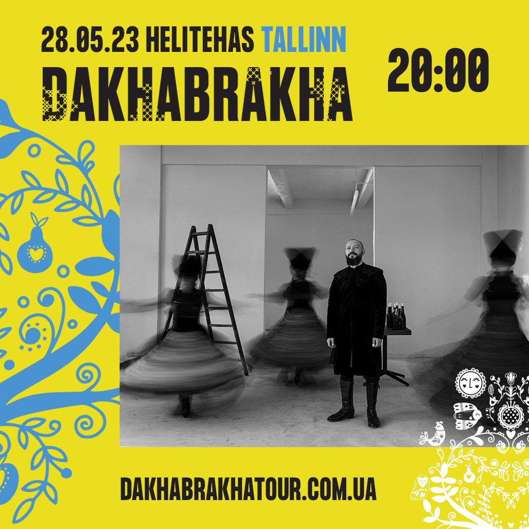 Tickets DakhaBrakha in Tallinn 28 may 2023 Helitehas in Tallinn