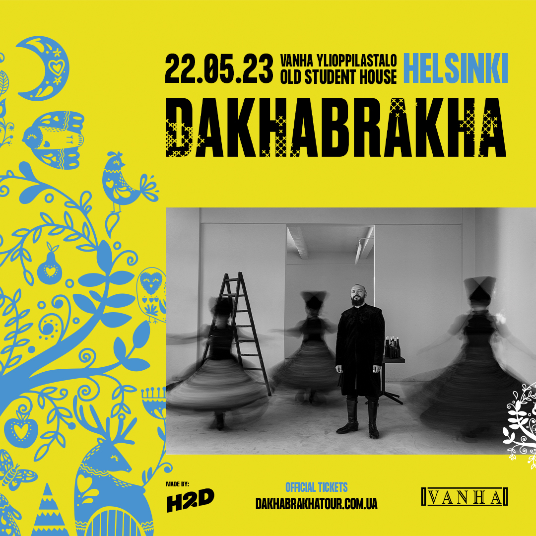 Tickets DakhaBrakha in Helsinki 22 may 2023 Vanha Ylioppilastalo in ...